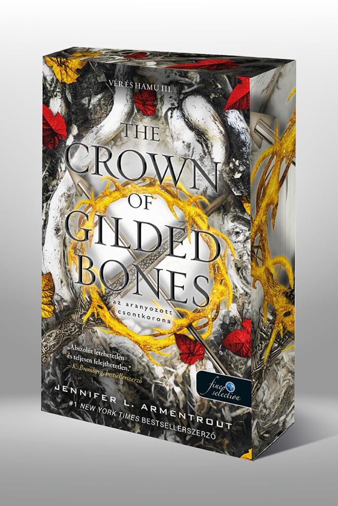 Jennifer L. Armentrout: The Crown of Gilded Bones – Az aranyozott csontkorona (Vér és Hamu 3 ...