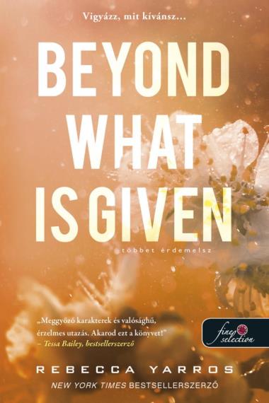 Rebecca Yarros: Beyond What is Given – Többet érdemelsz (Flight & Glory ...