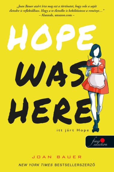 Joan Bauer: Hope Was Here - Itt járt Hope
