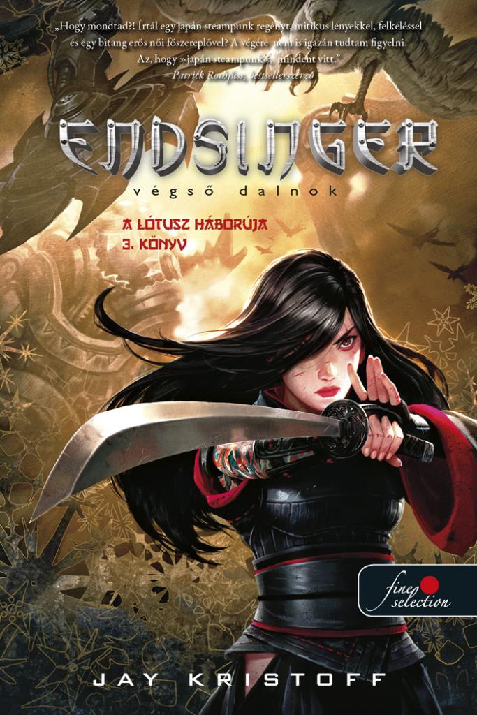 Jay Kristoff: Endsinger – Végső dalnok (A Lótusz háborúja 3.)