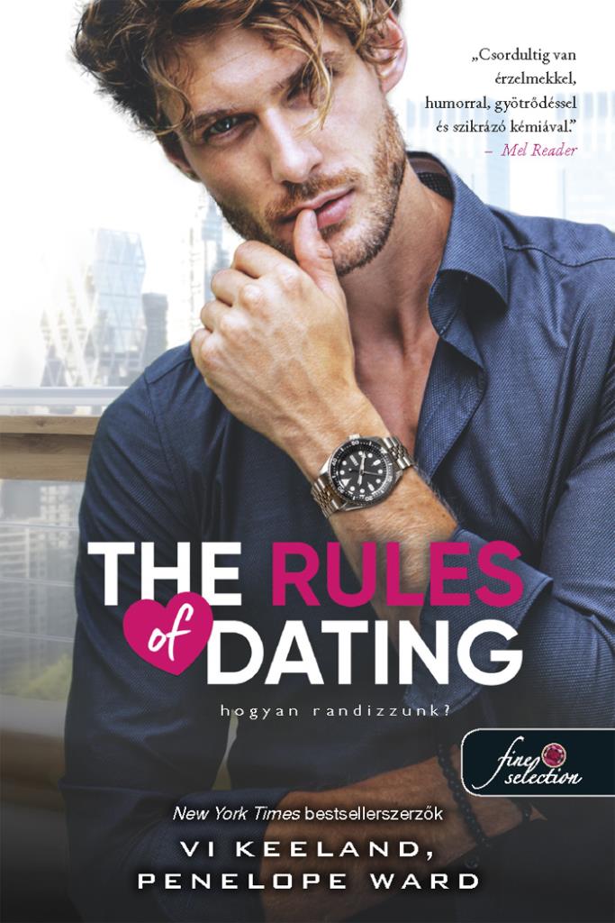 Penelope Ward, Vi Keeland: The Rules of Dating - Hogyan randizzunk ...