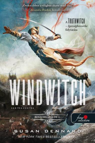 Susan Dennard: Windwitch - Szélboszorka (Boszorkafölde 2.)