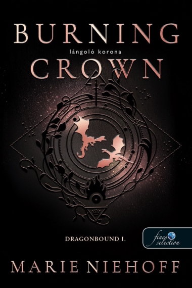 Marie Niehoff: Burning Crown - Lángoló korona (Dragonbound 1.)