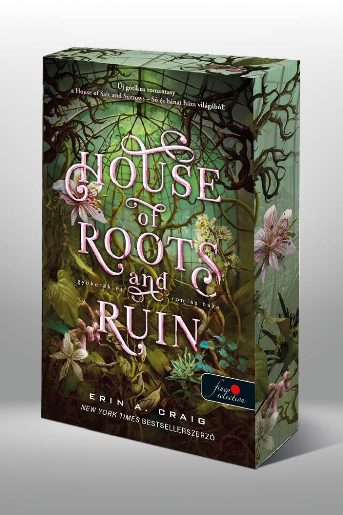 Erin A. Craig: House of Roots and Ruin - Gyökerek és romlás háza (Só és ...