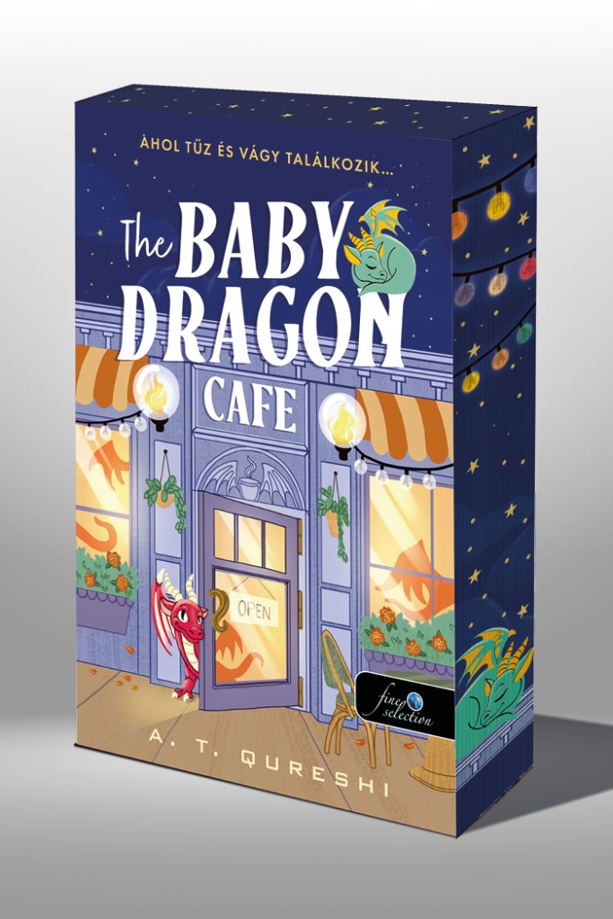 A. T. Qureshi: The Baby Dragon Cafe - A Sárkánybébi kávézó (Különleges ...