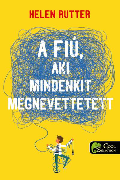 Helen Rutter: A fiú, aki mindenkit megnevettetett